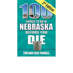 “100 Things to Do in Nebraska Before You Die” Presentation and Book ...