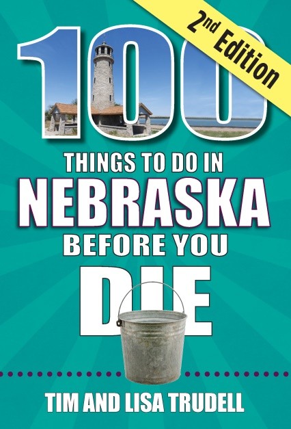 “100 Things to Do in Nebraska Before You Die” Presentation and Book ...
